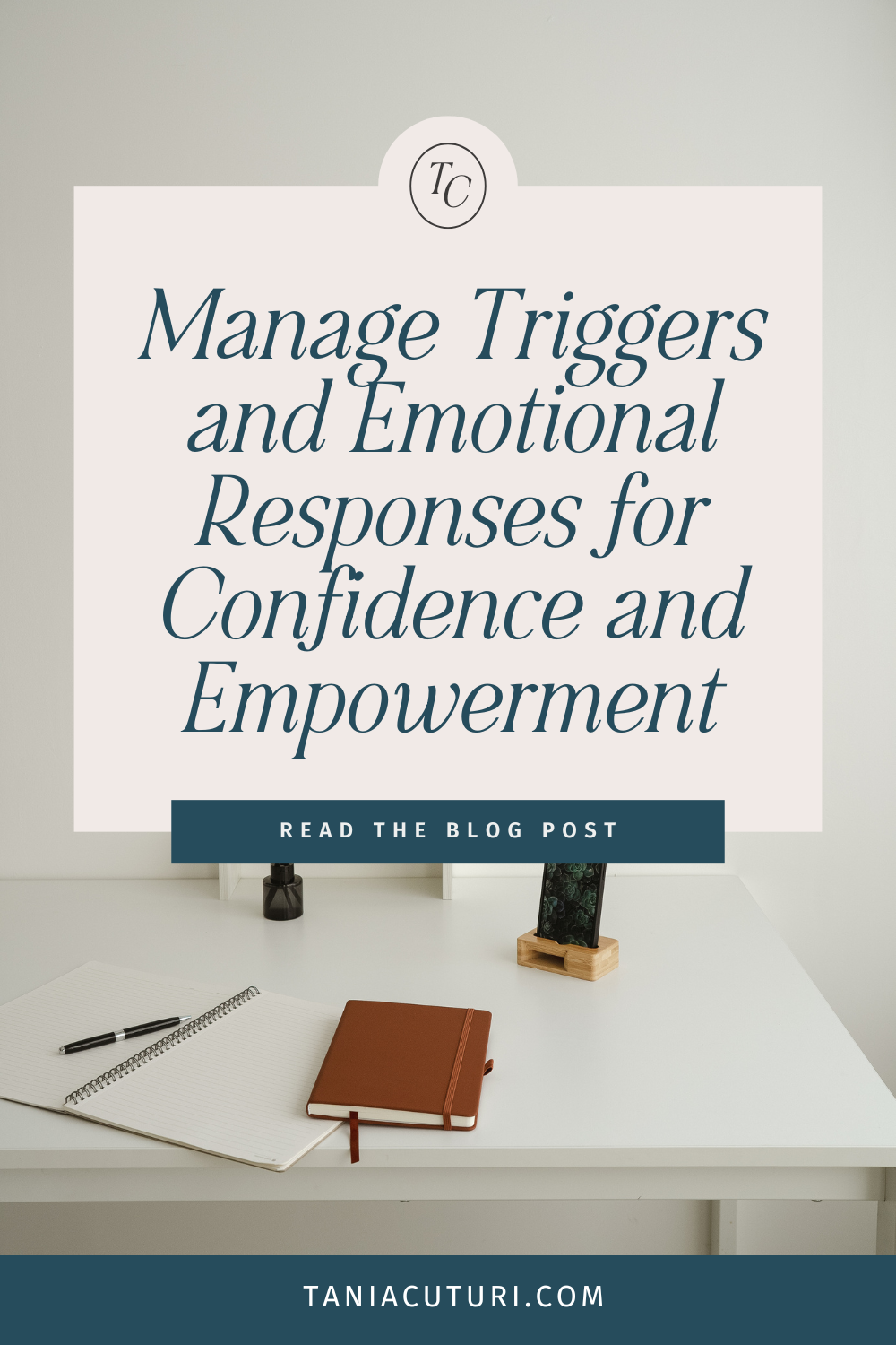 Manage Triggers and Emotional Responses for Empowerment - Tania Cuturi ...